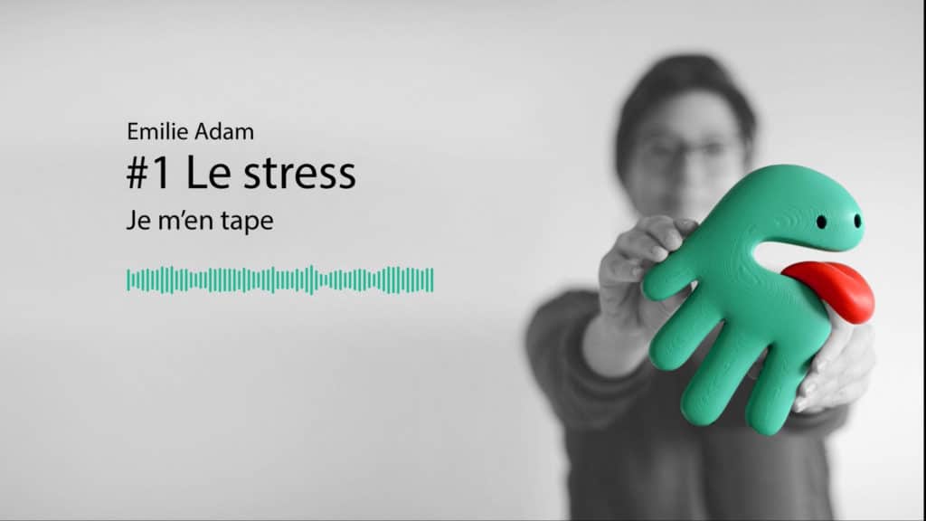 Podcast #1 Le stress, Je m’en tape | Emilie Adam Coaching & EFT